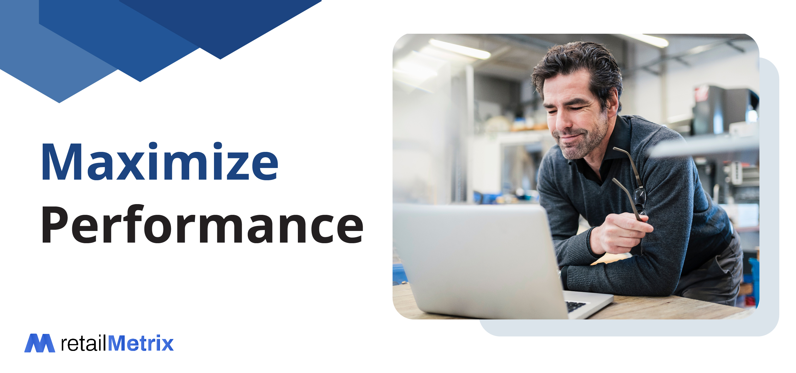 Maximize Performance